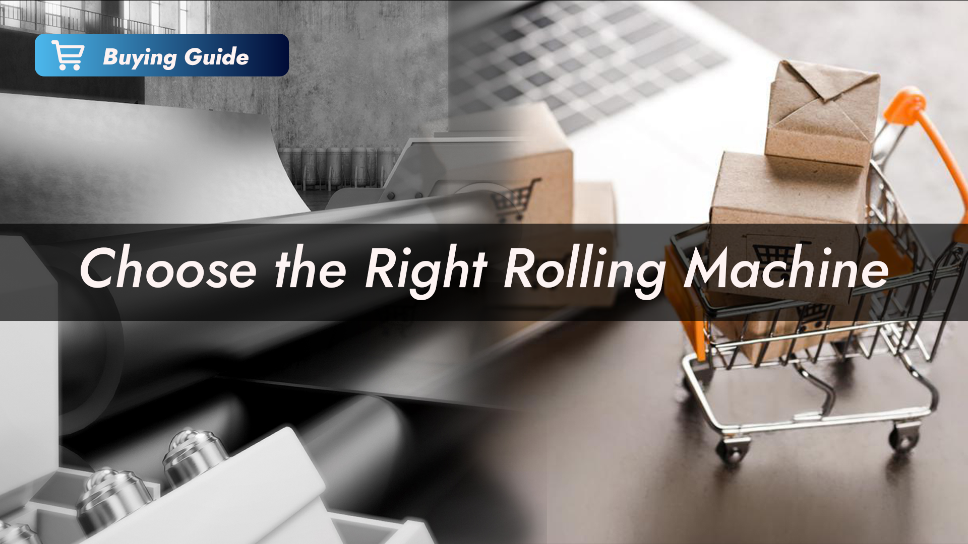 How to Choose the Right Rolling Machine Easily? | HARSLE