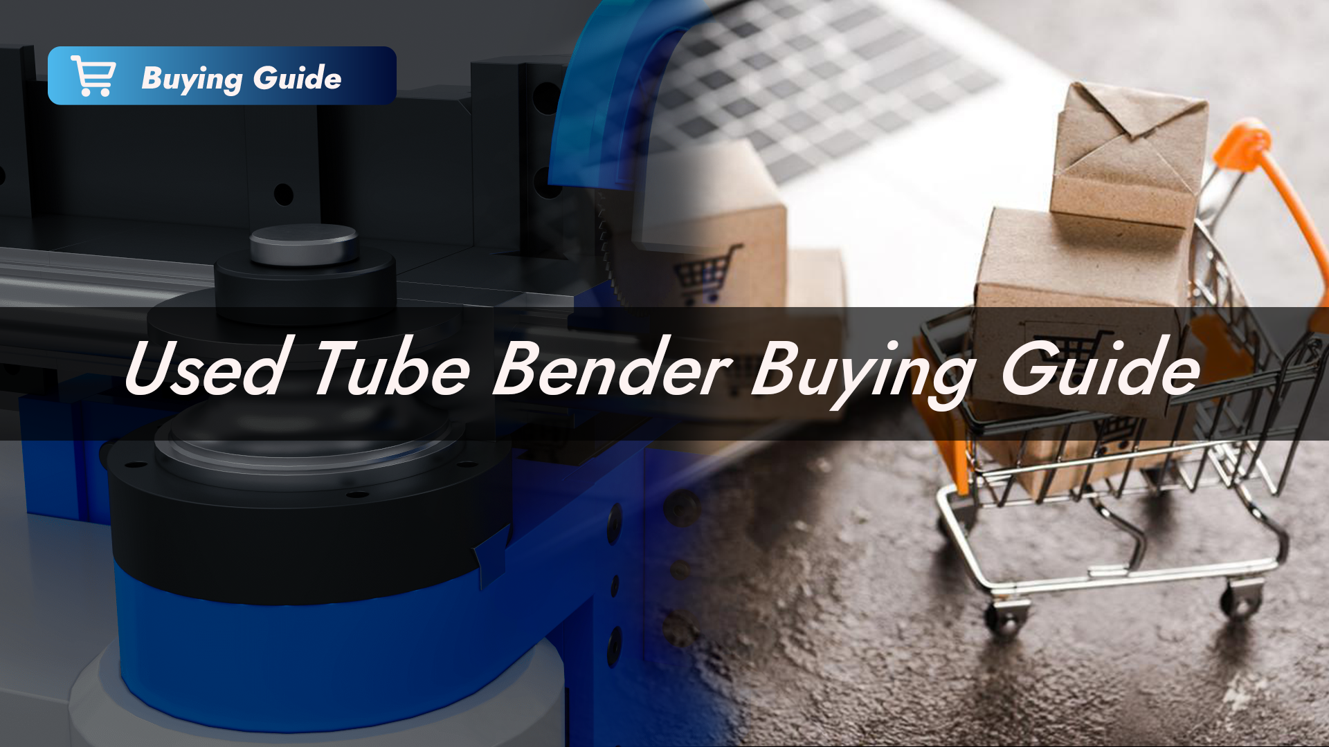 What to Check Before Buying a Used Tube Bender? | HARSLE