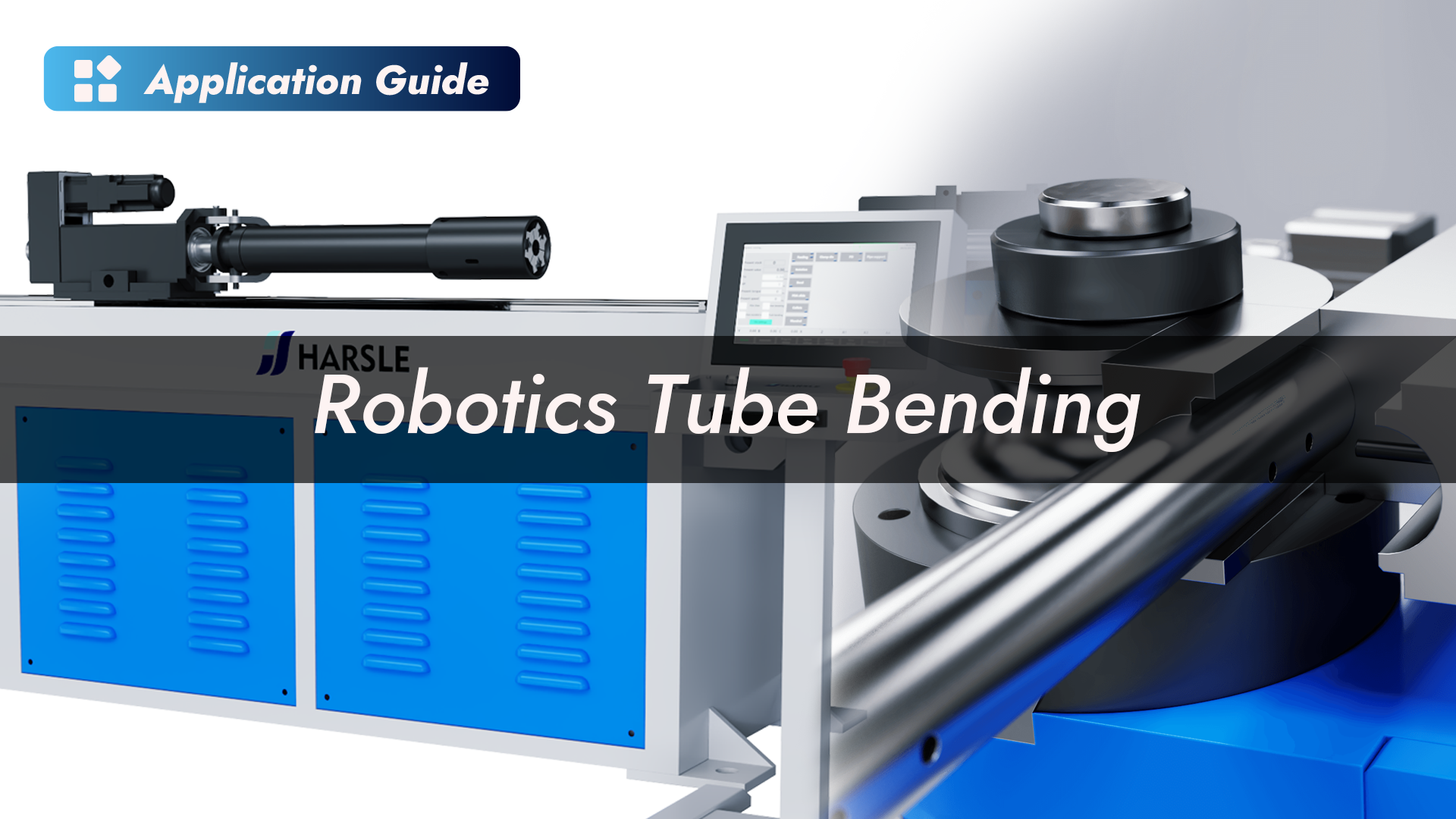 Why Are Tube Benders in Robotics and Automation Essential? | HARSLE