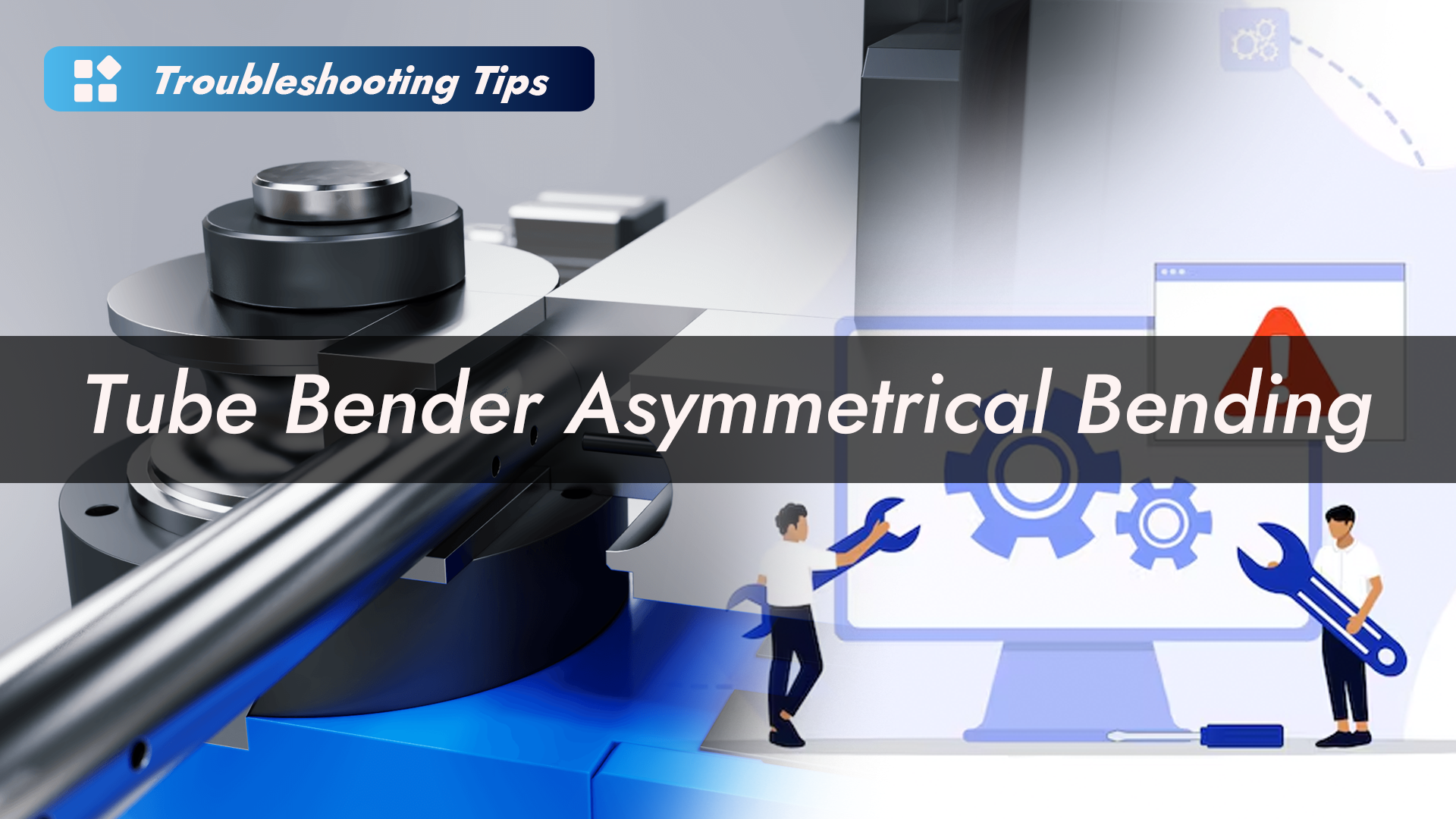How to Fix Asymmetrical Tube Bending Issues? | HARSLE