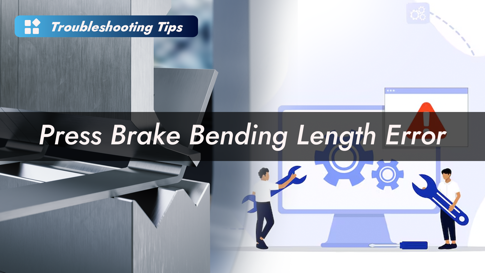 How to Fix Press Brake Bending Length Errors? | HARSLE
