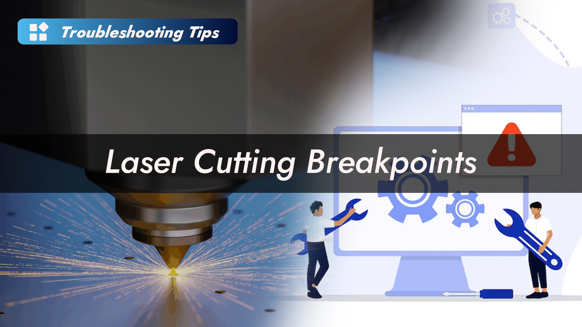 How to Troubleshoot Laser Cutting Breakpoints Effectively? | HARSLE